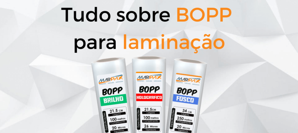 Tudo sobre BOPP para laminação - Blog Marpax